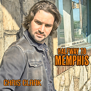 Chris Clark Set To Release New Single — “Halfway To Memphis” Due 8/25 ...