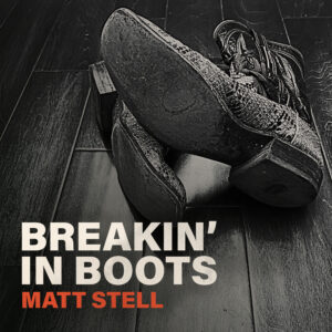 Matt Stell sends out a romantic warning in “Breakin’ In Boots ...