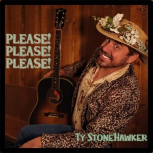 Singer Songwriter Ty Stonehawker To Release New Single — “Please ...