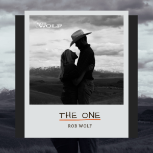 New Release by Rob Wolf, “The One,” Captures the Journey from Youthful Joy to Lifelong Love ...