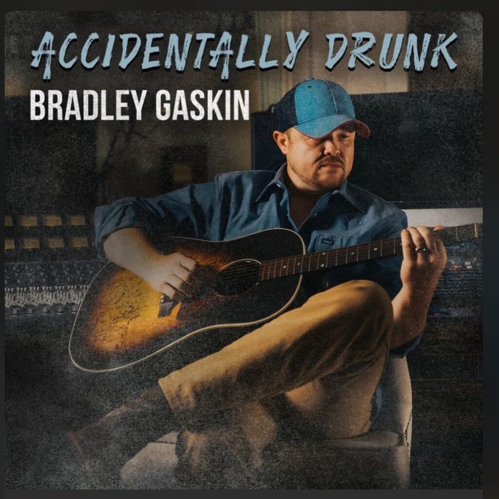 “Accidentally Drunk,” New Single from Traditionalist Bradley Gaskin ...
