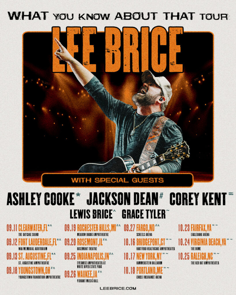 Lee Brice Announces Dates for Upcoming What You Know About That Tour ...